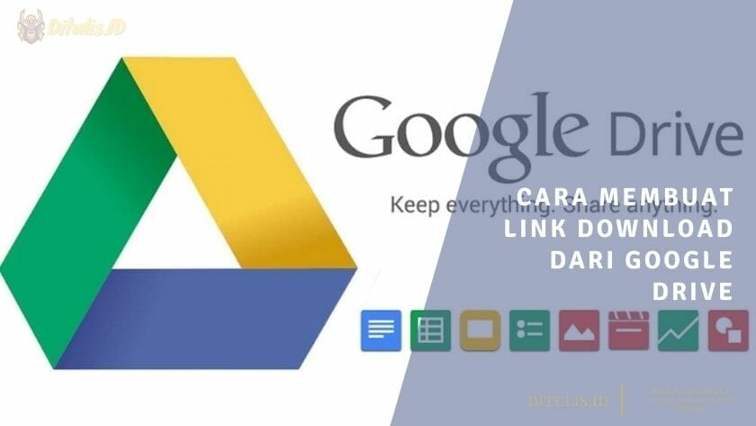 Cara Membuat Link Download dari Google Drive | Ditulis.ID