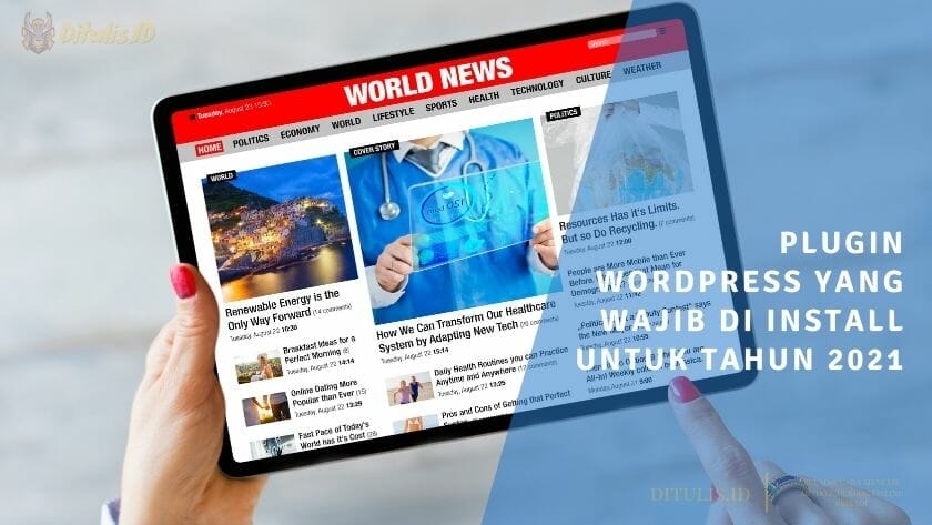 Plugin WordPress Yang Wajib Di Install Untuk Tahun 2021 | Ditulis.ID