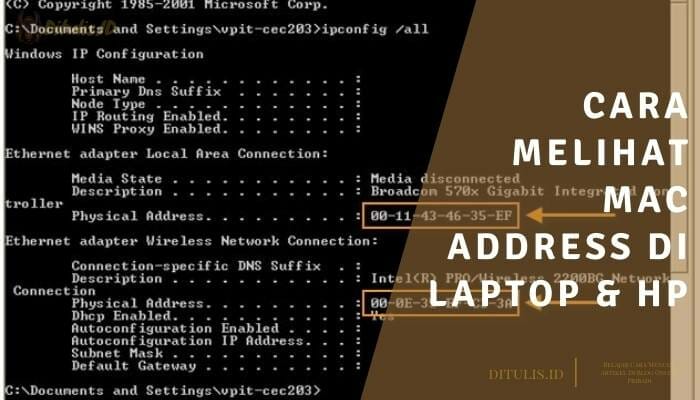 Cara Melihat MAC Address di Laptop & HP 2022 | Ditulis.ID