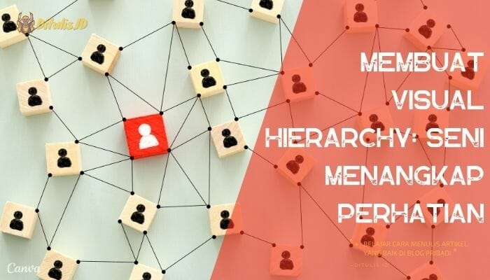 15 golden principles of visual hierarchy – Ditulis.ID